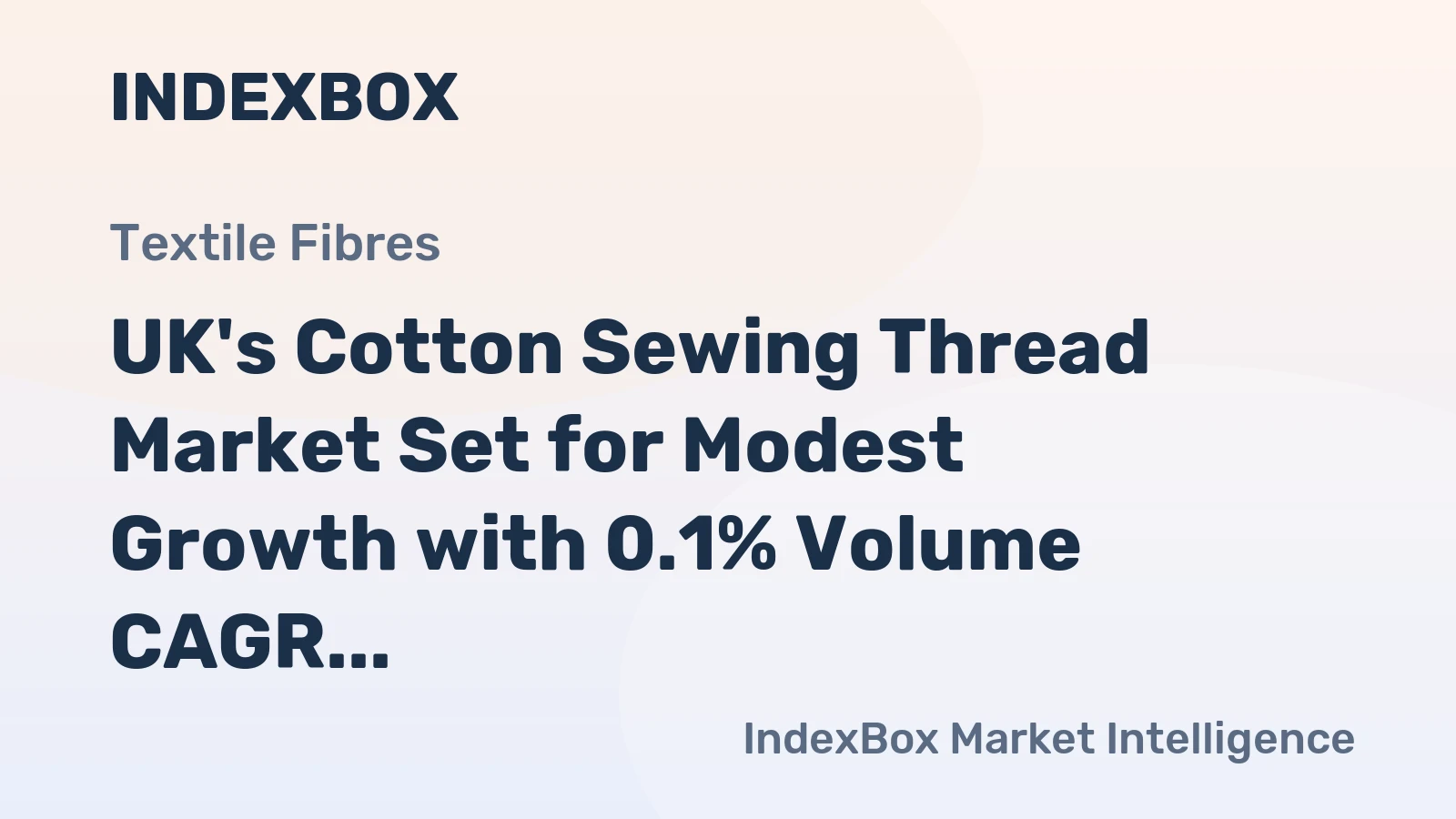 UK's Cotton Sewing Thread Market Set for Modest Growth with 0.1% Volume CAGR Through 2035