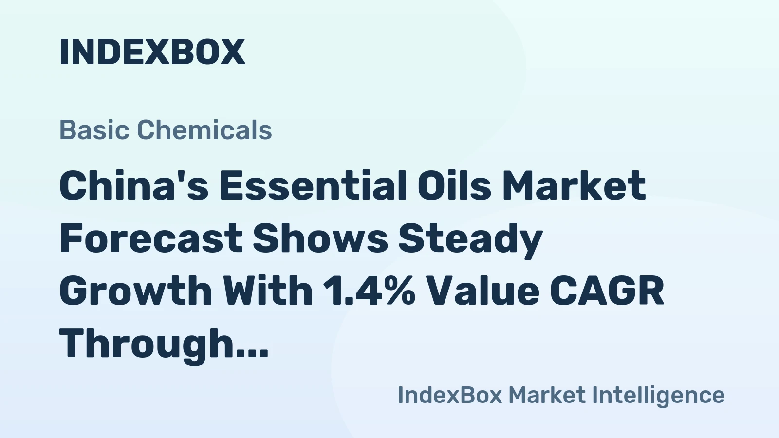 China's Essential Oils Market Forecast Shows Steady Growth With 1.4% Value CAGR Through 2035