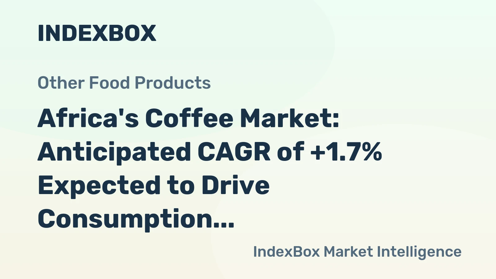 Africa's Coffee Market: Anticipated CAGR of +1.7% Expected to Drive Consumption Trends