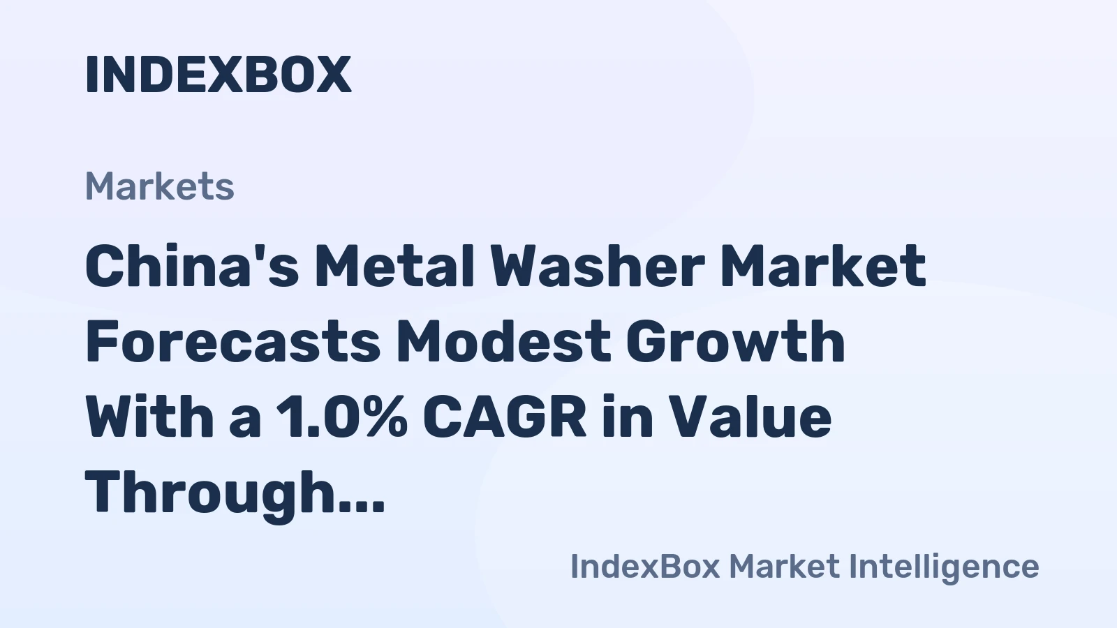 China's Metal Washer Market Forecasts Modest Growth With a 1.0% CAGR in Value Through 2035