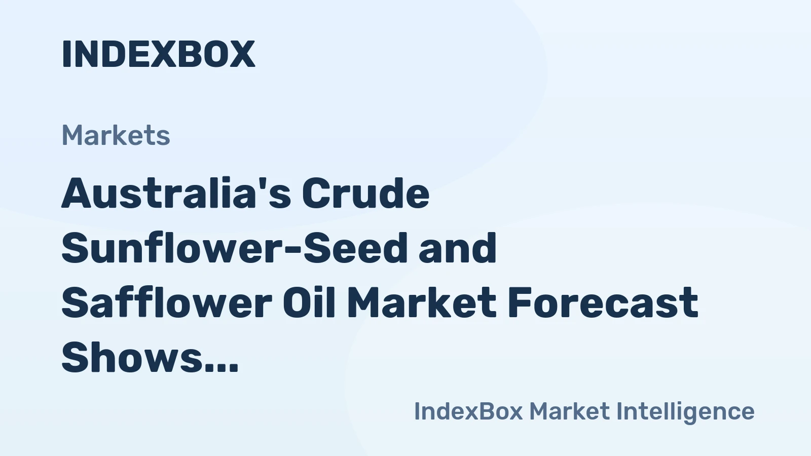Australia's Crude Sunflower-Seed and Safflower Oil Market Forecast Shows Modest Growth with 1% CAGR
