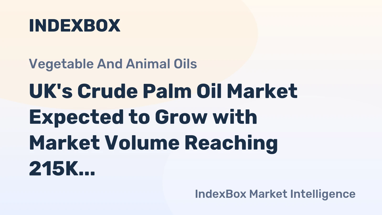 UK's Crude Palm Oil Market Expected to Grow with Market Volume Reaching 215K tons and Market Value Hitting $252M by 2035