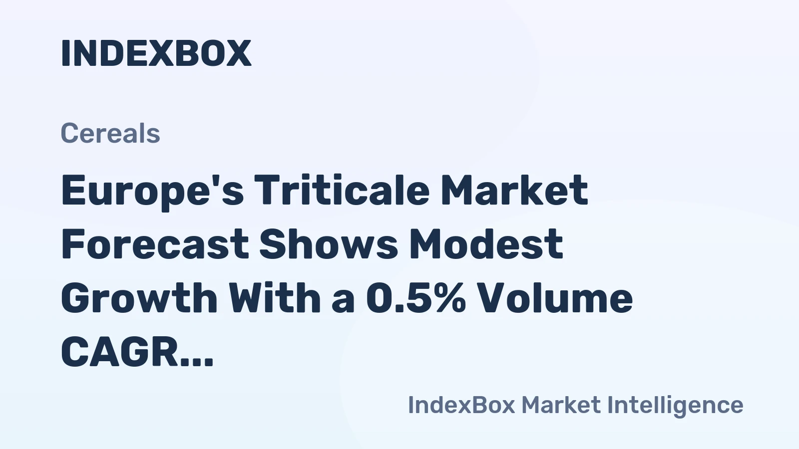 Europe's Triticale Market Forecast Shows Modest Growth With a 0.5% Volume CAGR Through 2035