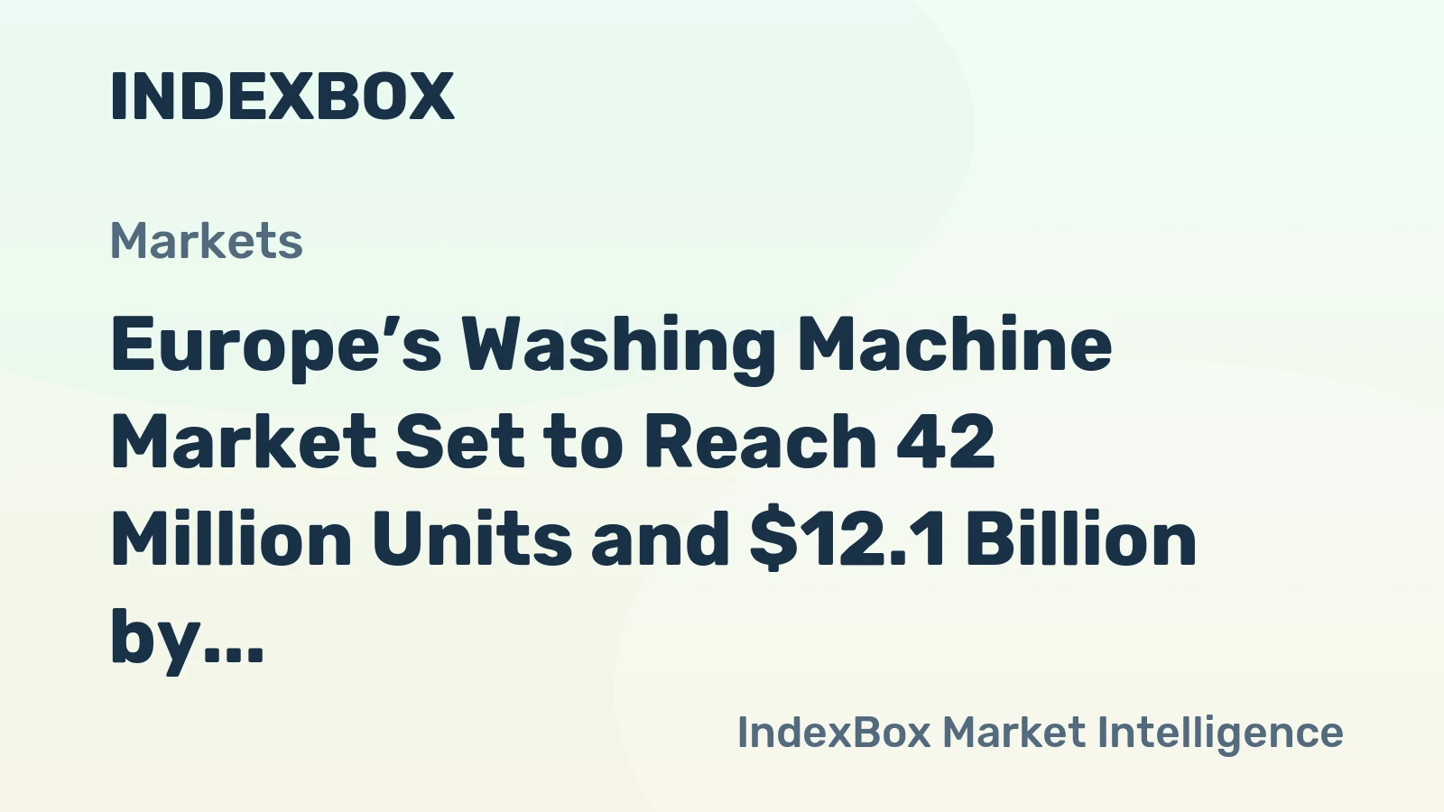 Europe’s Washing Machine Market Set to Reach 42 Million Units and $12.1 Billion by 2035