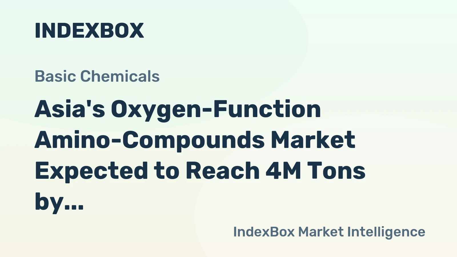 Asia's Oxygen-Function Amino-Compounds Market Expected to Reach 4M Tons by 2035, Valued at $15.8B