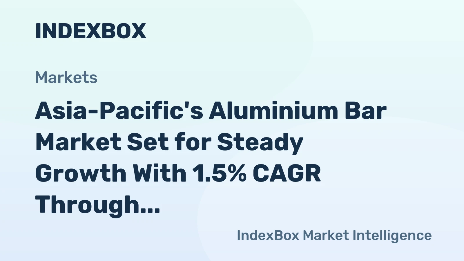 Asia-Pacific's Aluminium Bar Market Set for Steady Growth With 1.5% CAGR Through 2035