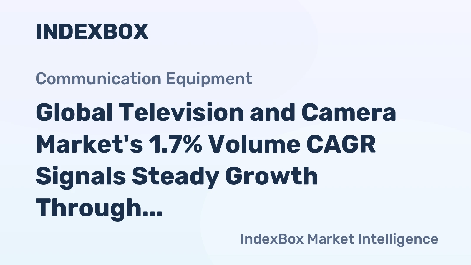 Global Television and Camera Market's 1.7% Volume CAGR Signals Steady Growth Through 2035