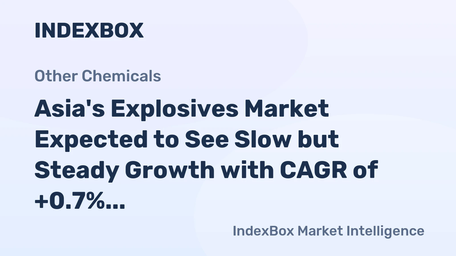 Asia's Explosives Market Expected to See Slow but Steady Growth with CAGR of +0.7% over Next Decade