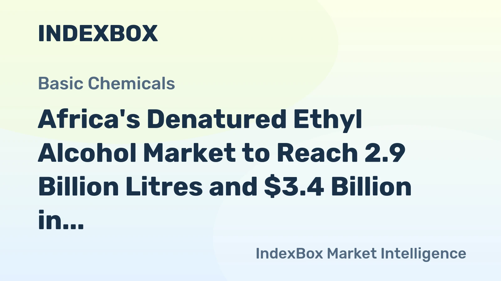 Africa's Denatured Ethyl Alcohol Market to Reach 2.9 Billion Litres and $3.4 Billion in Value