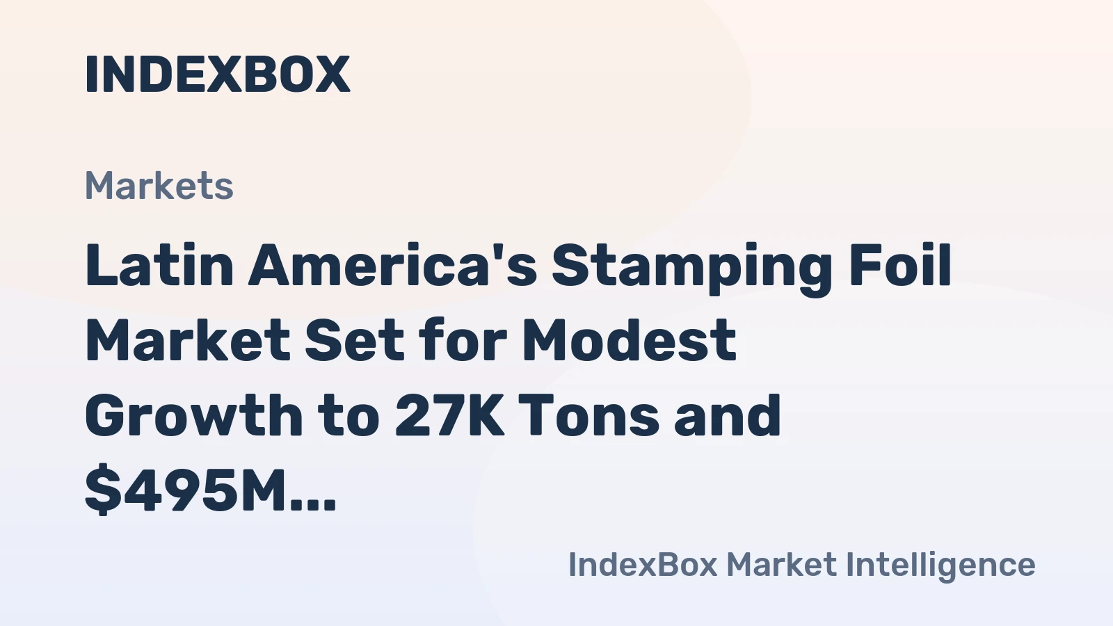 Latin America's Stamping Foil Market Set for Modest Growth to 27K Tons and $495M