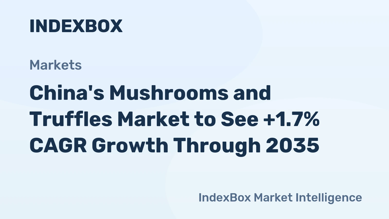 China's Mushrooms and Truffles Market to See +1.7% CAGR Growth Through 2035