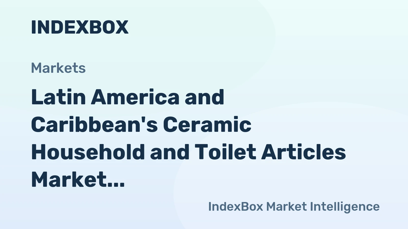 Latin America and Caribbean's Ceramic Household and Toilet Articles Market to Reach 590K Tons and $2.3B by 2035