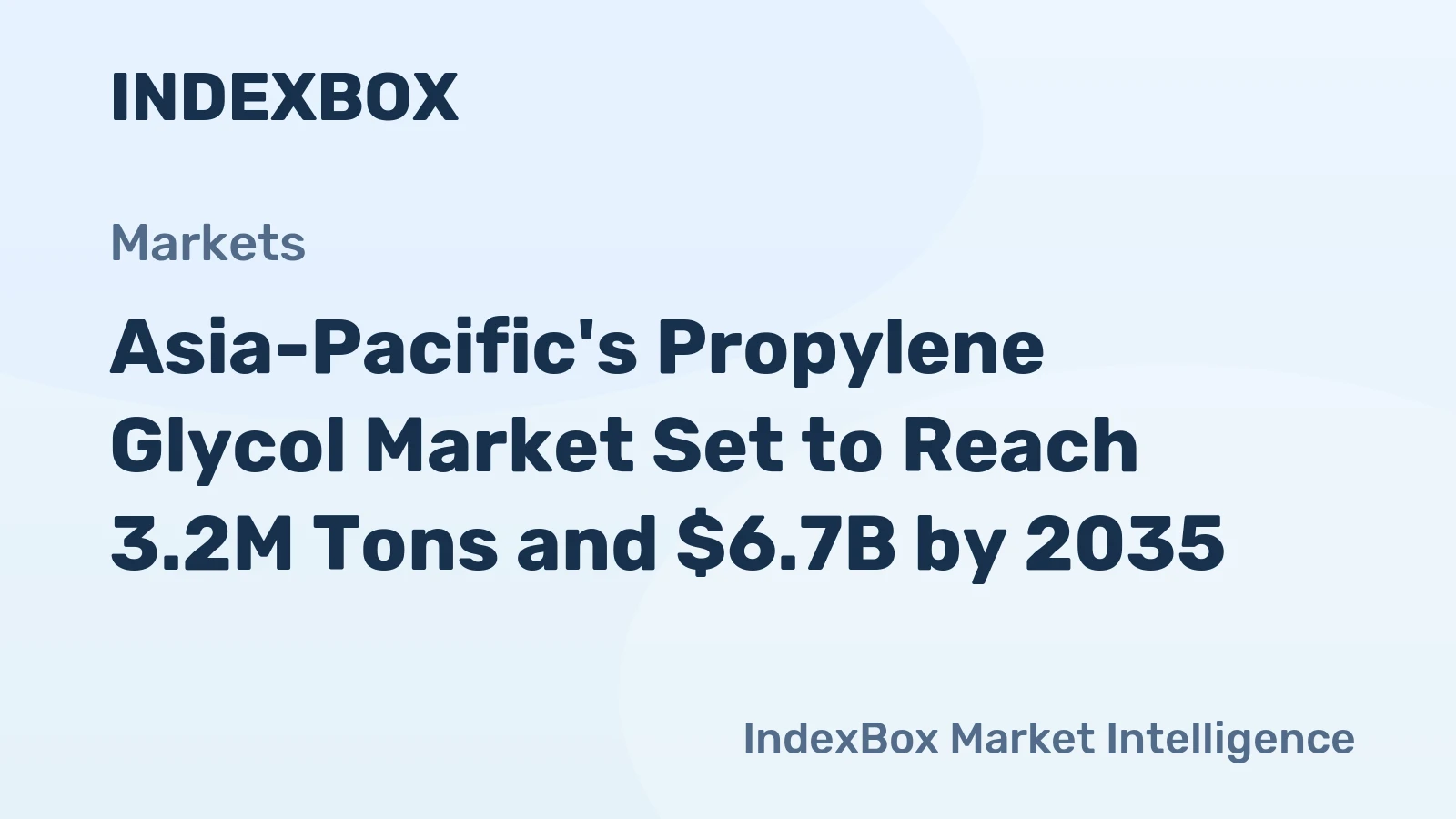 Asia-Pacific's Propylene Glycol Market Set to Reach 3.2M Tons and $6.7B by 2035