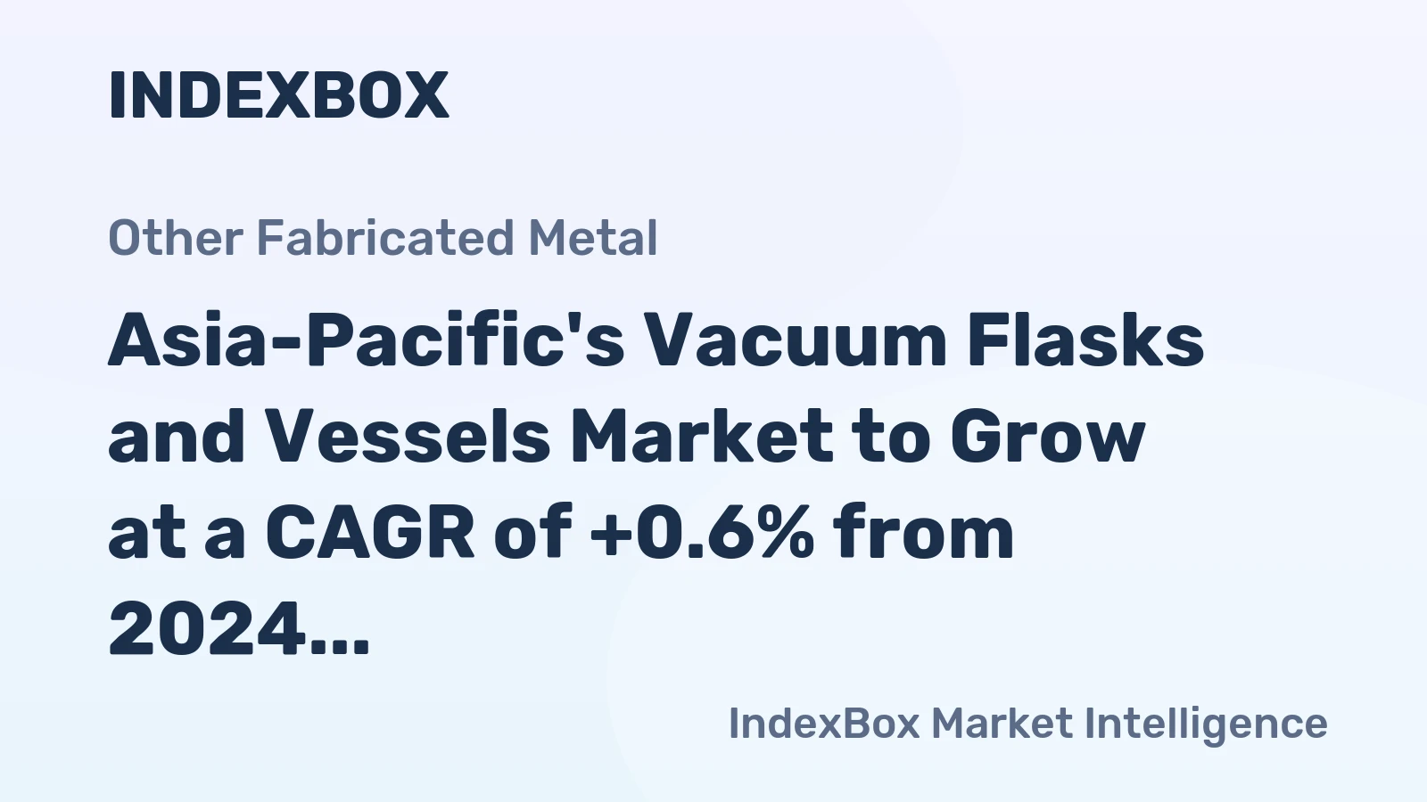 Asia-Pacific's Vacuum Flasks and Vessels Market to Grow at a CAGR of +0.6% from 2024 to 2035