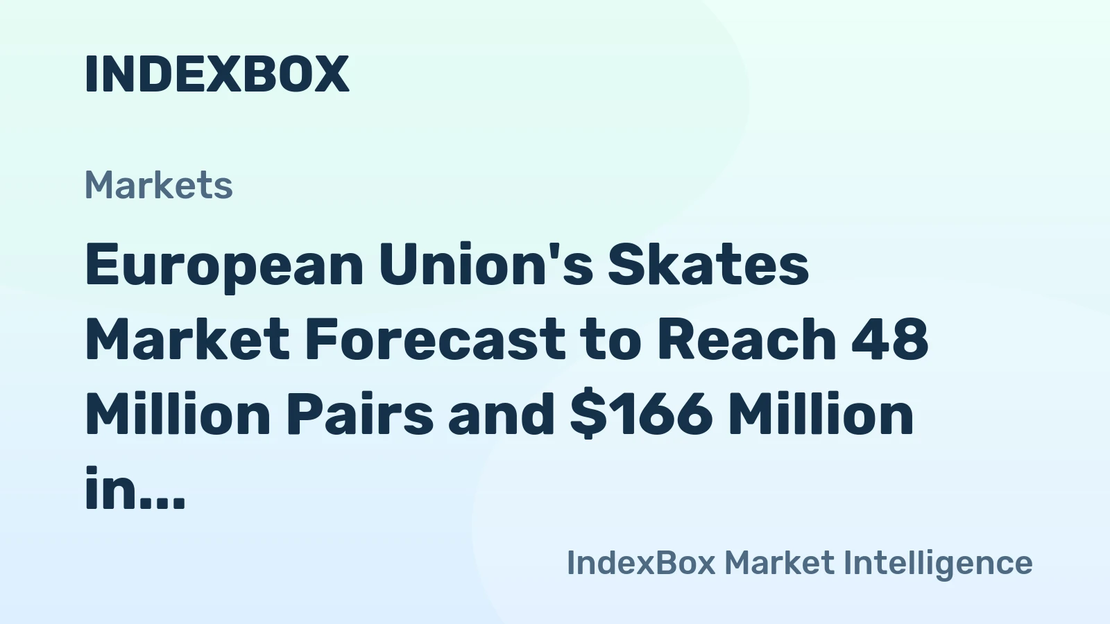 European Union's Skates Market Forecast to Reach 48 Million Pairs and $166 Million in Value by 2035