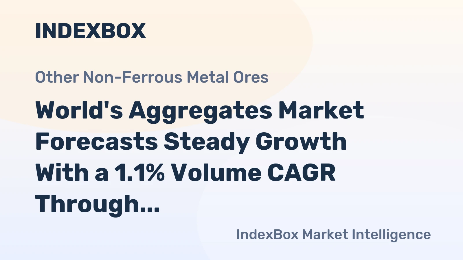 World's Aggregates Market Forecasts Steady Growth With a 1.1% Volume CAGR Through 2035