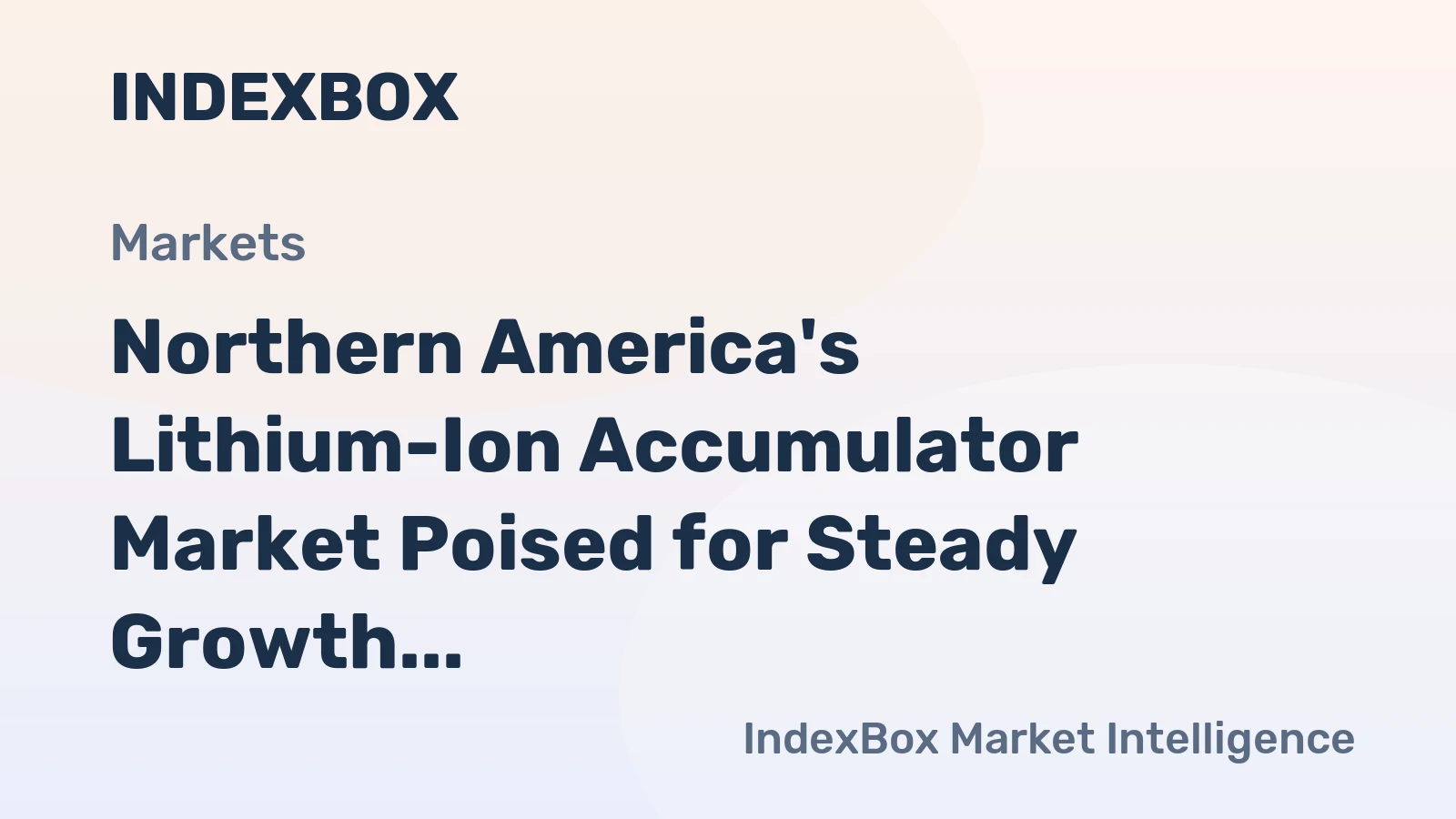 Northern America's Lithium-Ion Accumulator Market Poised for Steady Growth With 1.7% Volume CAGR Through 2035