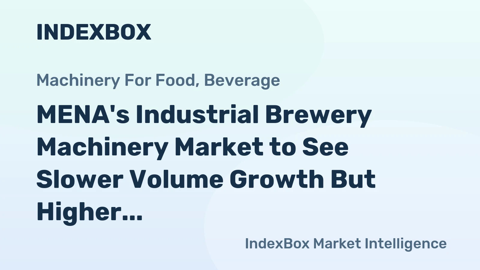 MENA's Industrial Brewery Machinery Market to See Slower Volume Growth But Higher Value CAGR of +1.5% Through 2035