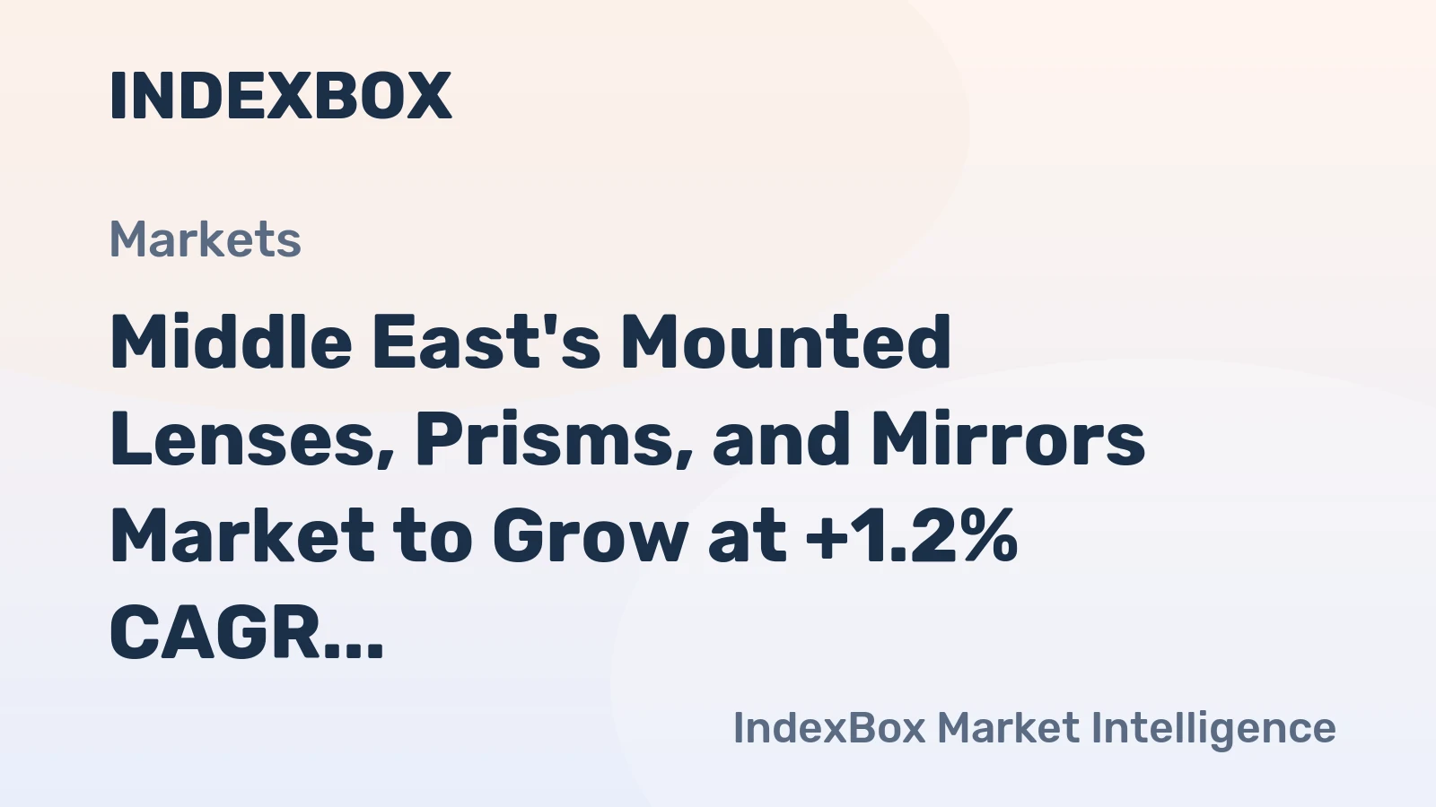 Middle East's Mounted Lenses, Prisms, and Mirrors Market to Grow at +1.2% CAGR until 2035