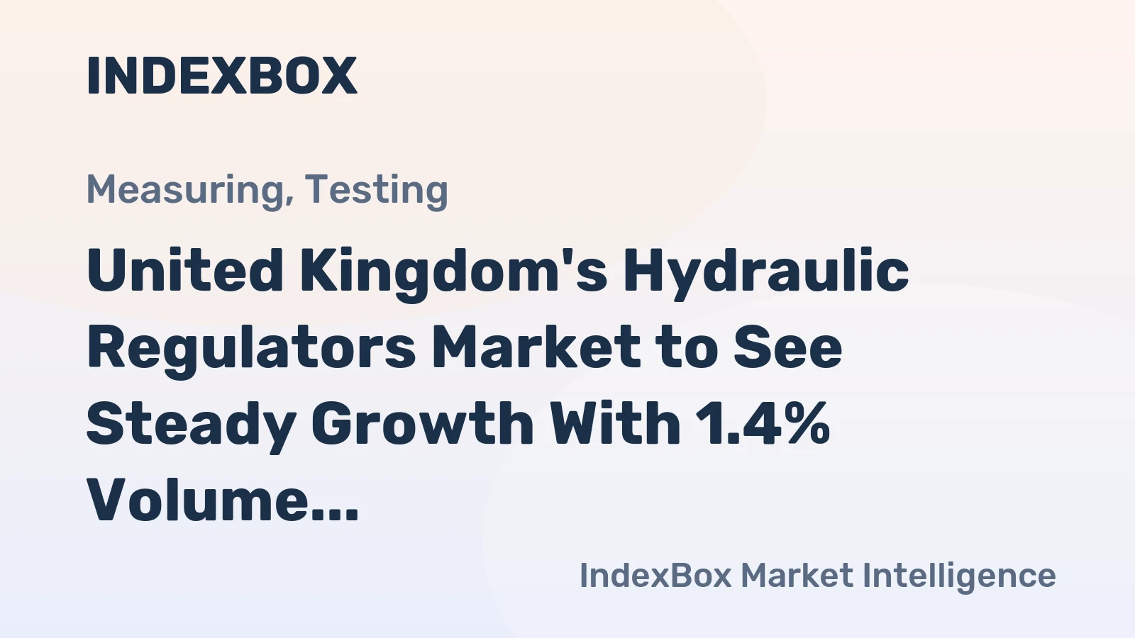 United Kingdom's Hydraulic Regulators Market to See Steady Growth With 1.4% Volume CAGR Through 2035