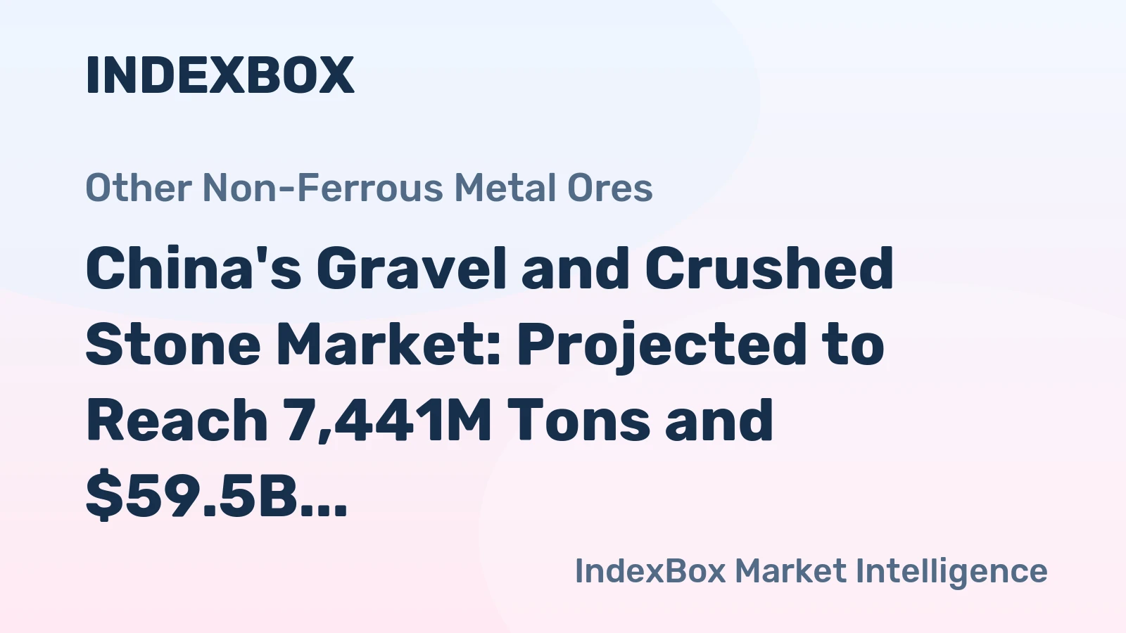 China's Gravel and Crushed Stone Market: Projected to Reach 7,441M Tons and $59.5B by 2035