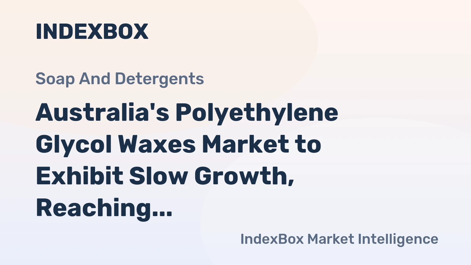 Australia's Polyethylene Glycol Waxes Market to Exhibit Slow Growth, Reaching 7.1K tons by 2035