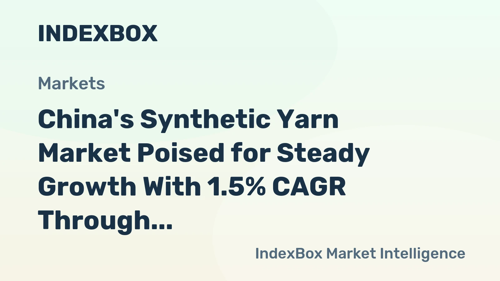China's Synthetic Yarn Market Poised for Steady Growth With 1.5% CAGR Through 2035