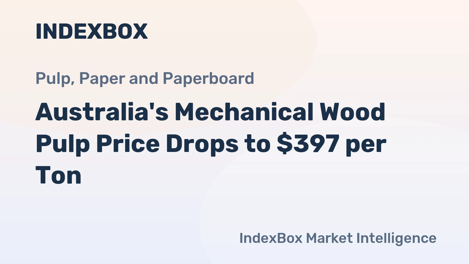 Australia's Mechanical Wood Pulp Price Drops to $397 per Ton