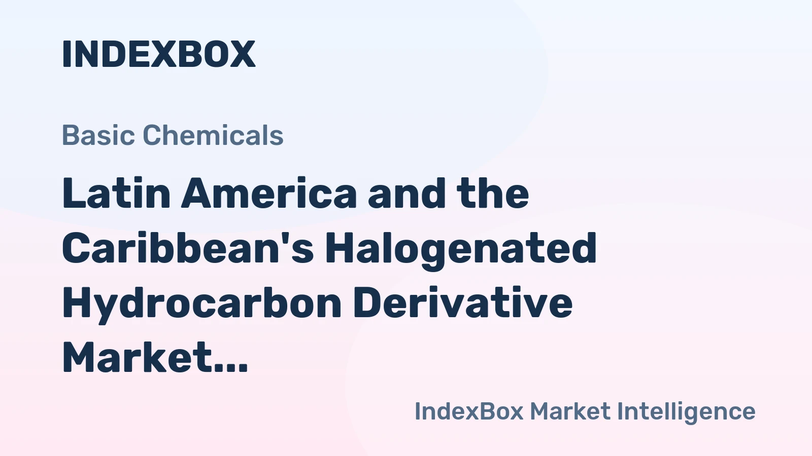 Latin America and the Caribbean's Halogenated Hydrocarbon Derivative Market Set for Steady Growth with a 1.5% CAGR