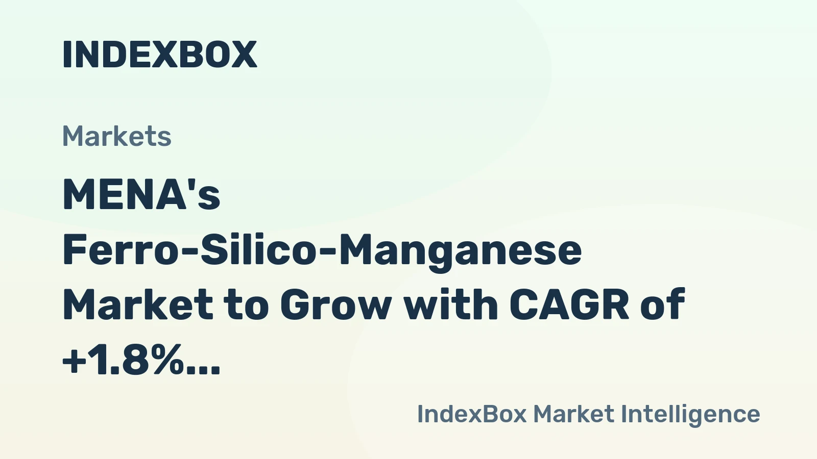 MENA's Ferro-Silico-Manganese Market to Grow with CAGR of +1.8% Over Next Decade