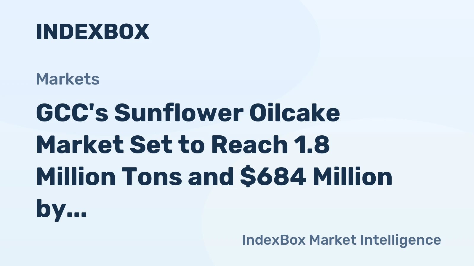 GCC's Sunflower Oilcake Market Set to Reach 1.8 Million Tons and $684 Million by 2035