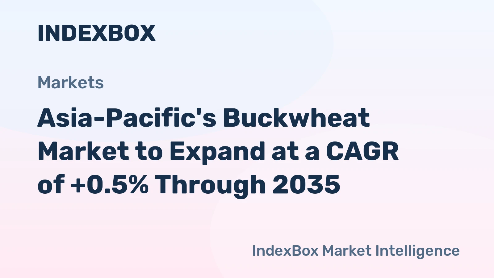 Asia-Pacific's Buckwheat Market to Expand at a CAGR of +0.5% Through 2035