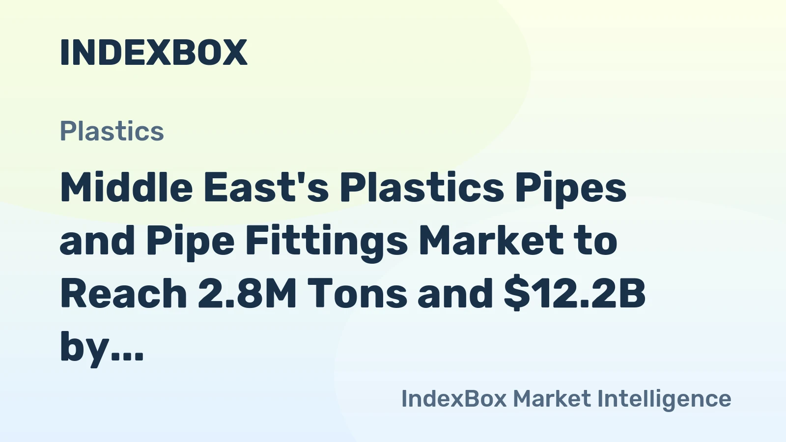Middle East's Plastics Pipes and Pipe Fittings Market to Reach 2.8M Tons and $12.2B by 2035
