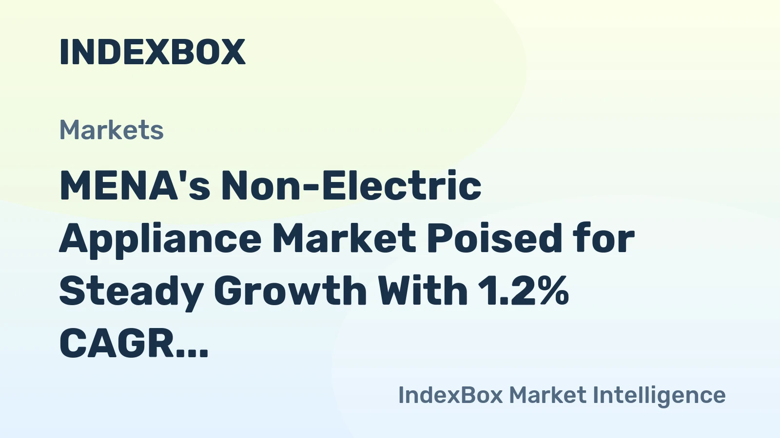 MENA's Non-Electric Appliance Market Poised for Steady Growth With 1.2% CAGR Through 2035