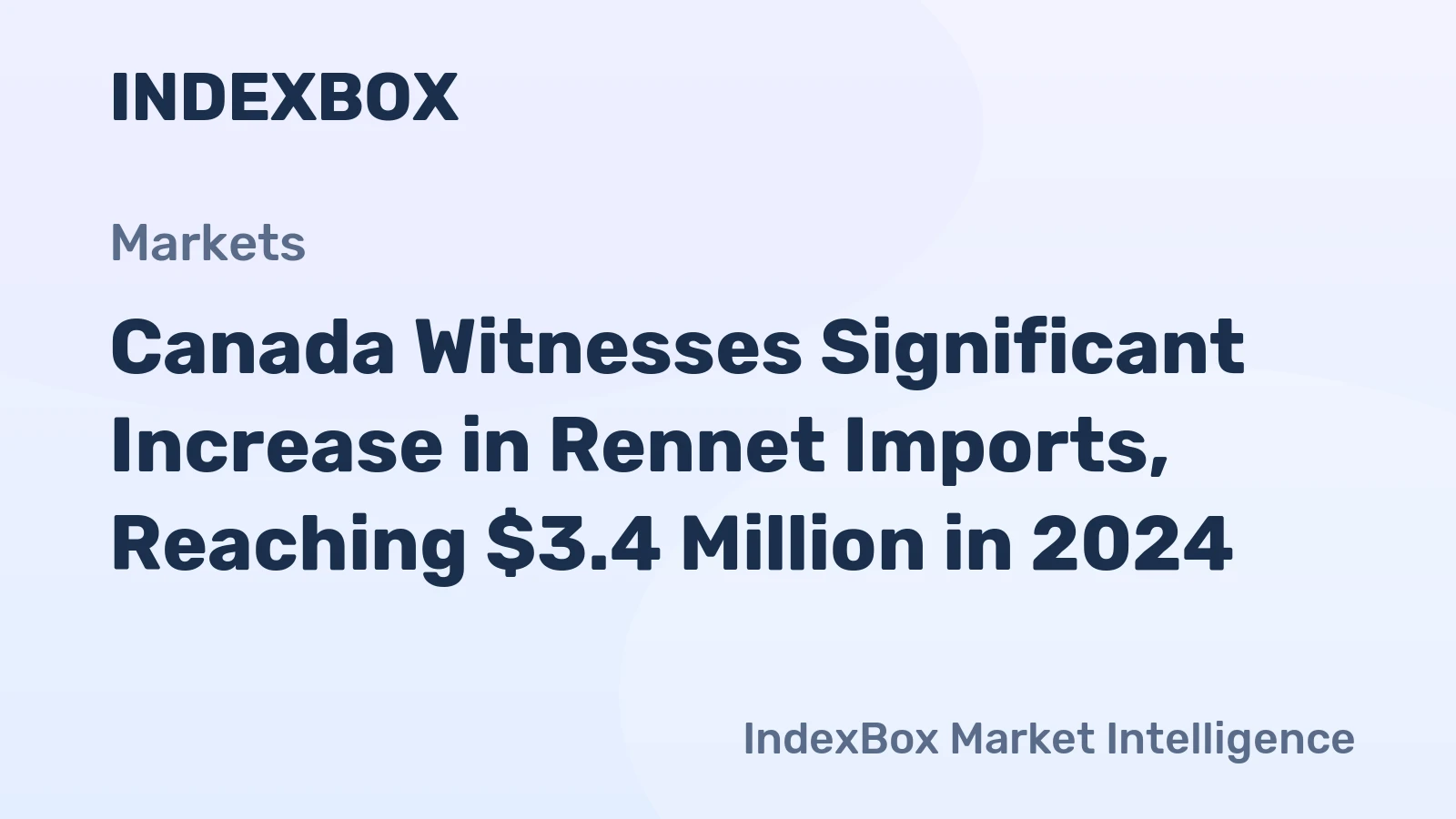Canada Witnesses Significant Increase in Rennet Imports, Reaching $3.4 Million in 2024