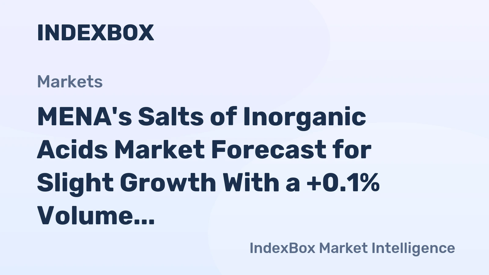 MENA's Salts of Inorganic Acids Market Forecast for Slight Growth With a +0.1% Volume CAGR