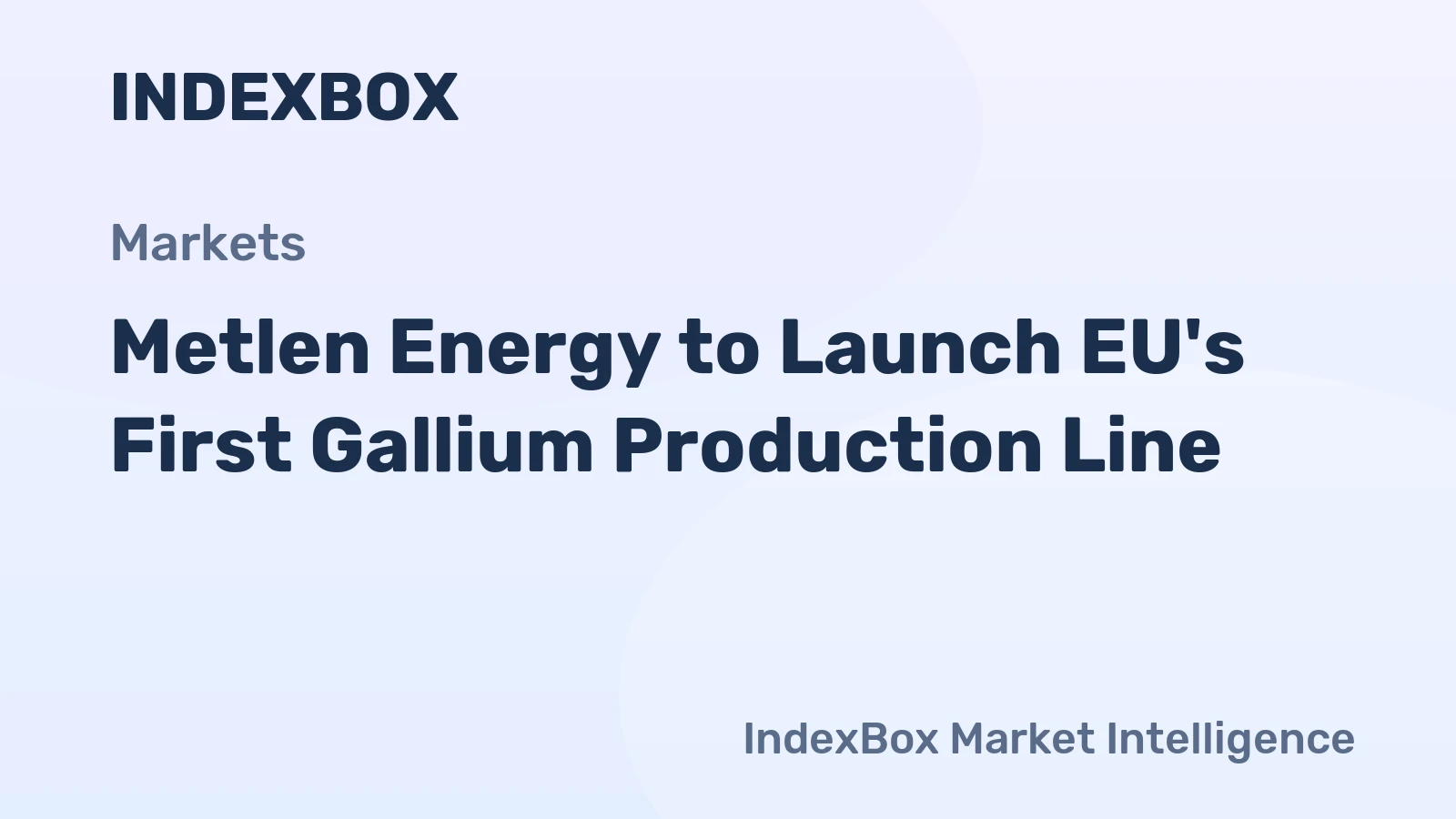 Metlen Energy to Launch EU's First Gallium Production Line
