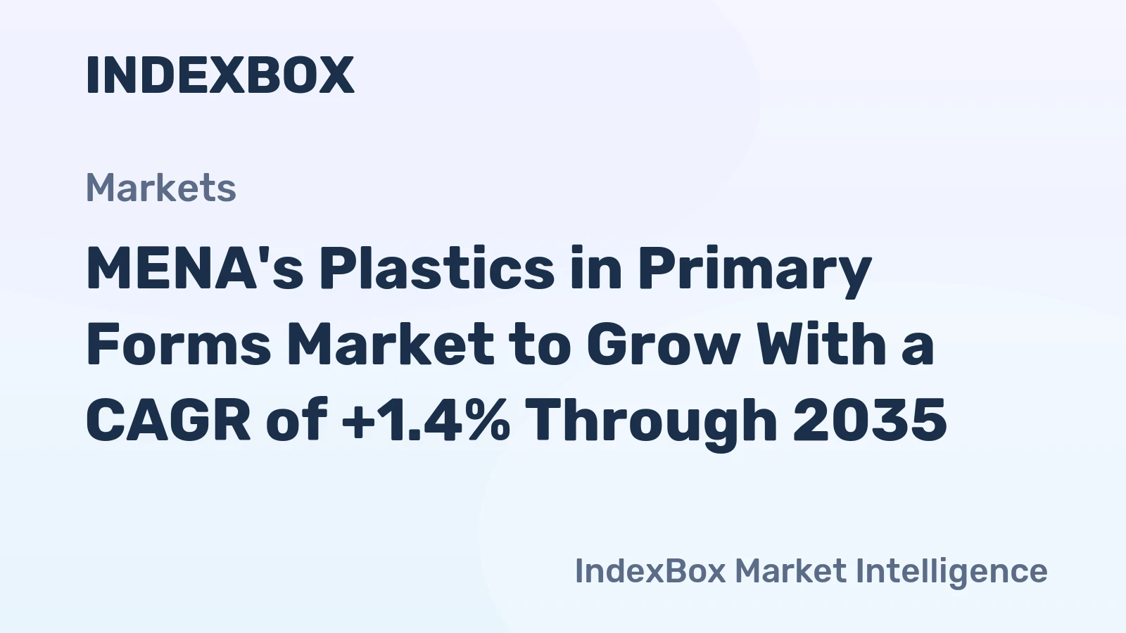 MENA's Plastics in Primary Forms Market to Grow With a CAGR of +1.4% Through 2035