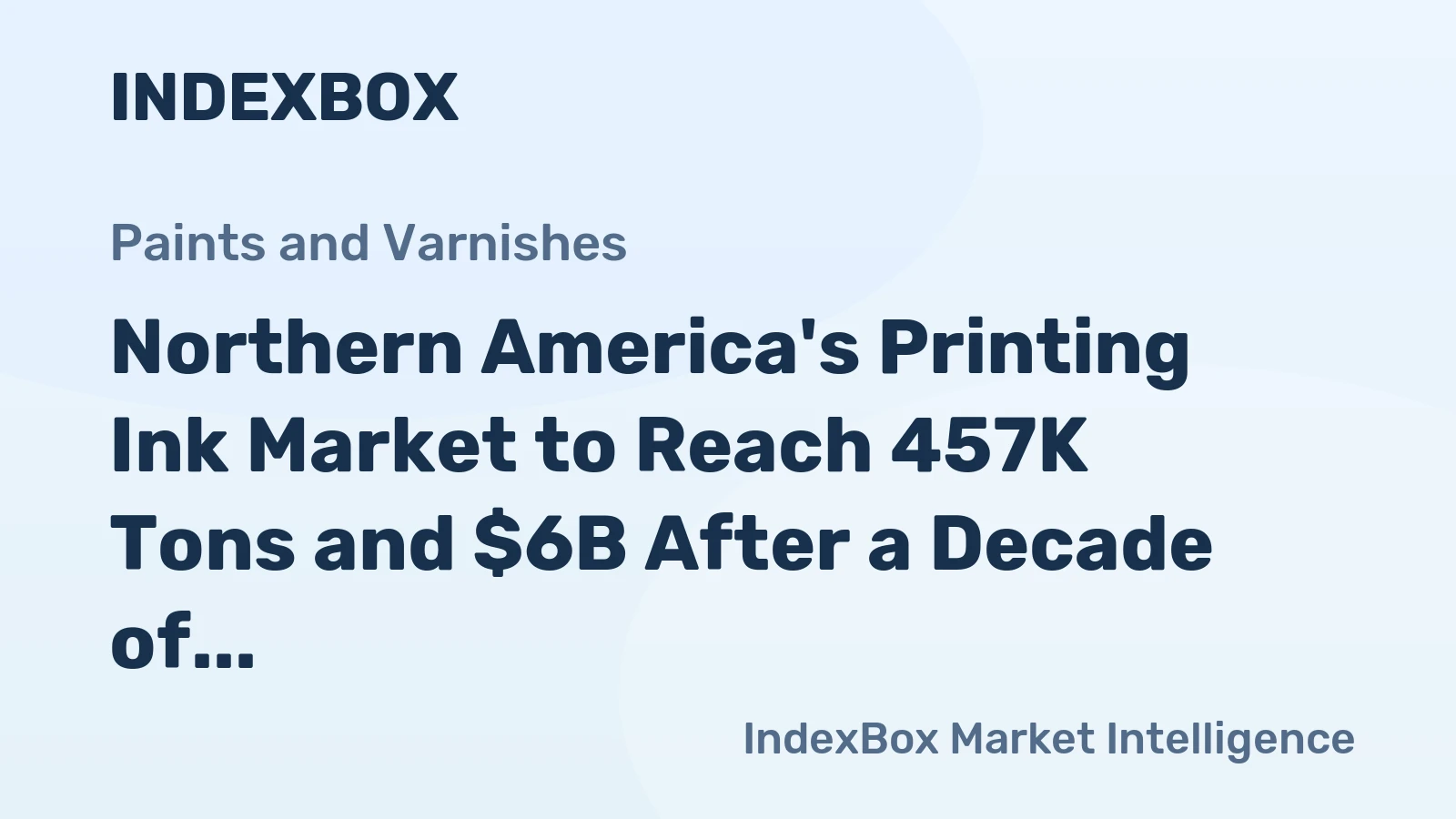 Northern America's Printing Ink Market to Reach 457K Tons and $6B After a Decade of Contraction