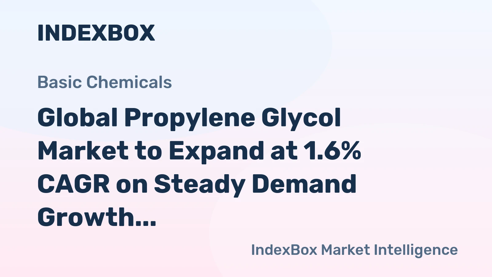 Global Propylene Glycol Market to Expand at 1.6% CAGR on Steady Demand Growth