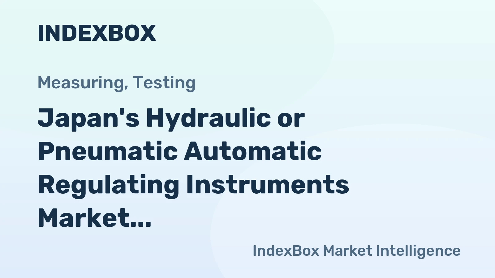 Japan's Hydraulic or Pneumatic Automatic Regulating Instruments Market to Reach 4.1M Units and $670M by 2035