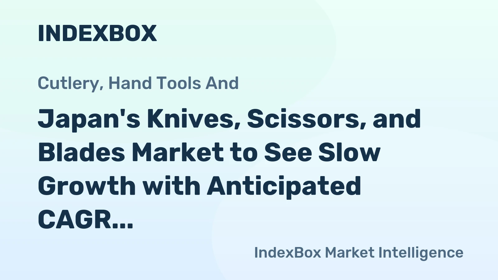 Japan's Knives, Scissors, and Blades Market to See Slow Growth with Anticipated CAGR of +0.1% from 2024 to 2035
