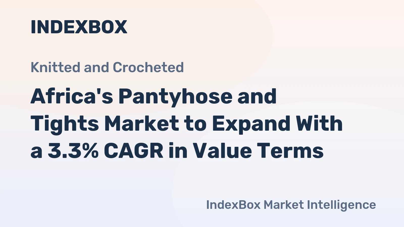 Africa's Pantyhose and Tights Market to Expand With a 3.3% CAGR in Value Terms