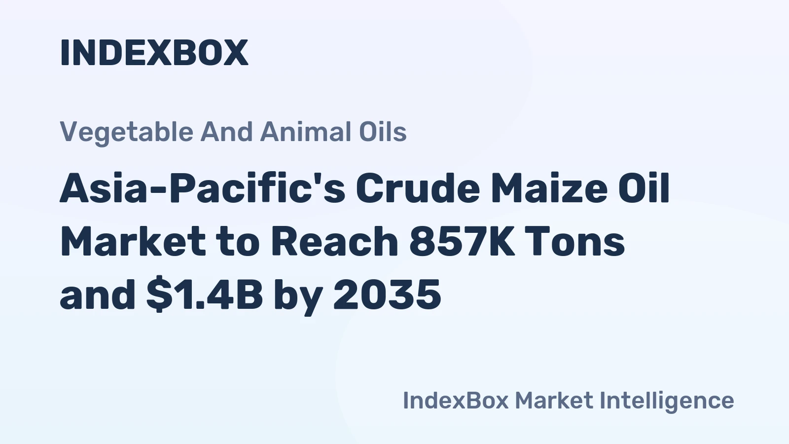 Asia-Pacific's Crude Maize Oil Market to Reach 857K Tons and $1.4B by 2035