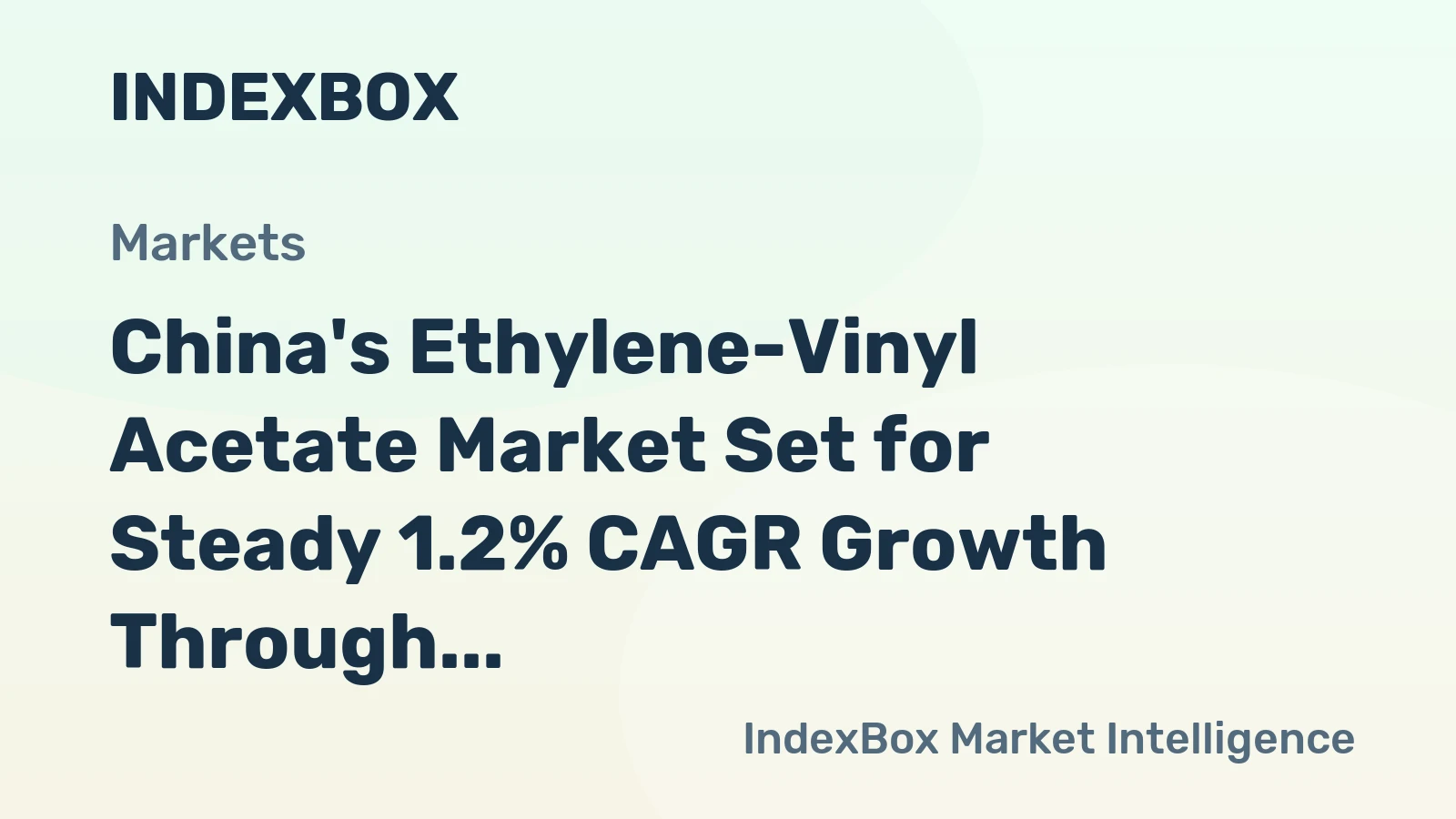 China's Ethylene-Vinyl Acetate Market Set for Steady 1.2% CAGR Growth Through 2035
