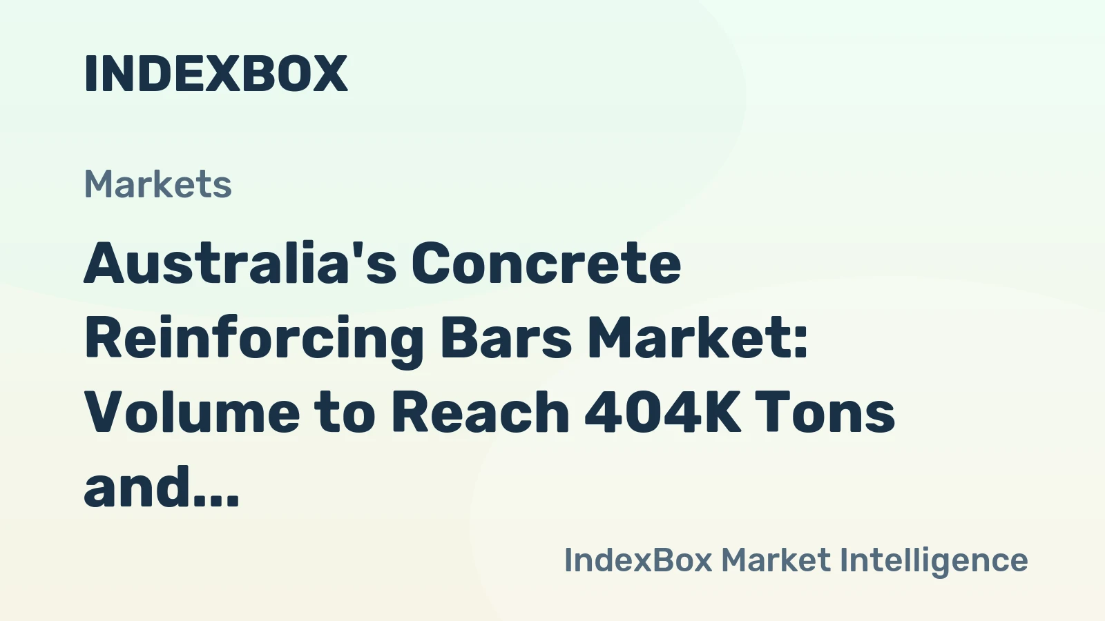 Australia's Concrete Reinforcing Bars Market: Volume to Reach 404K Tons and Value to Hit $320M by 2035