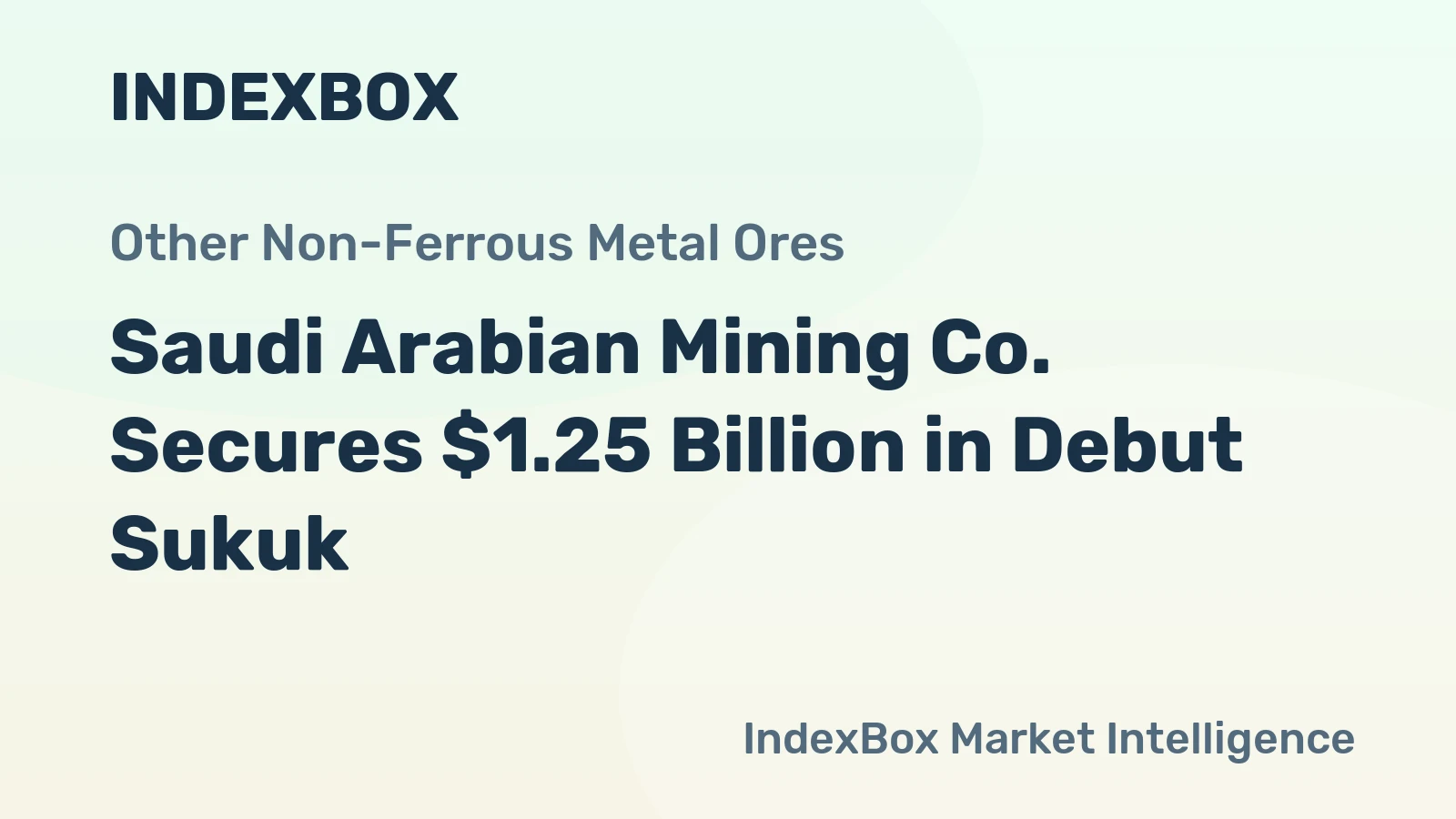Saudi Arabian Mining Co. Secures $1.25 Billion in Debut Sukuk