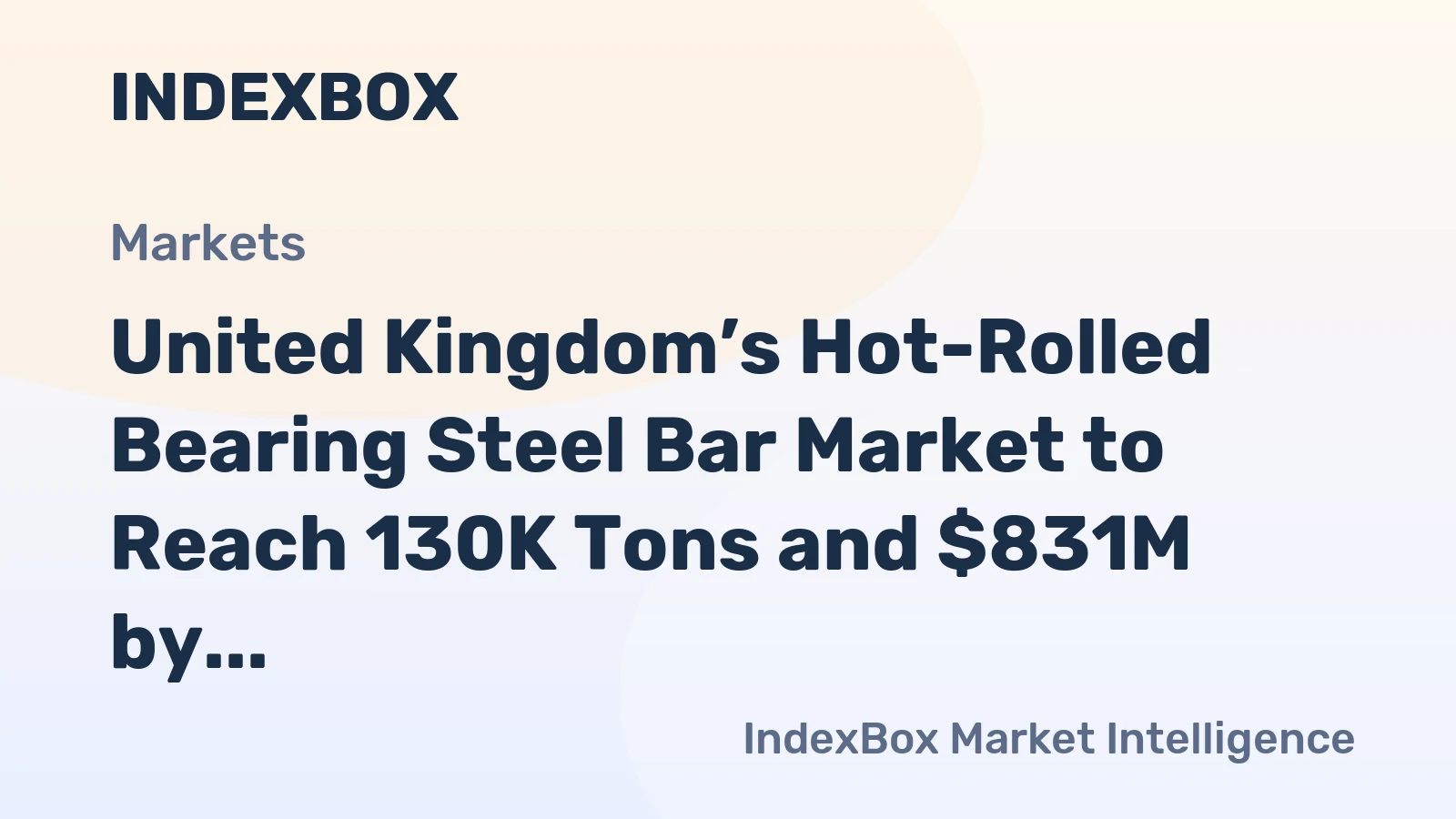 United Kingdom’s Hot-Rolled Bearing Steel Bar Market to Reach 130K Tons and $831M by 2035