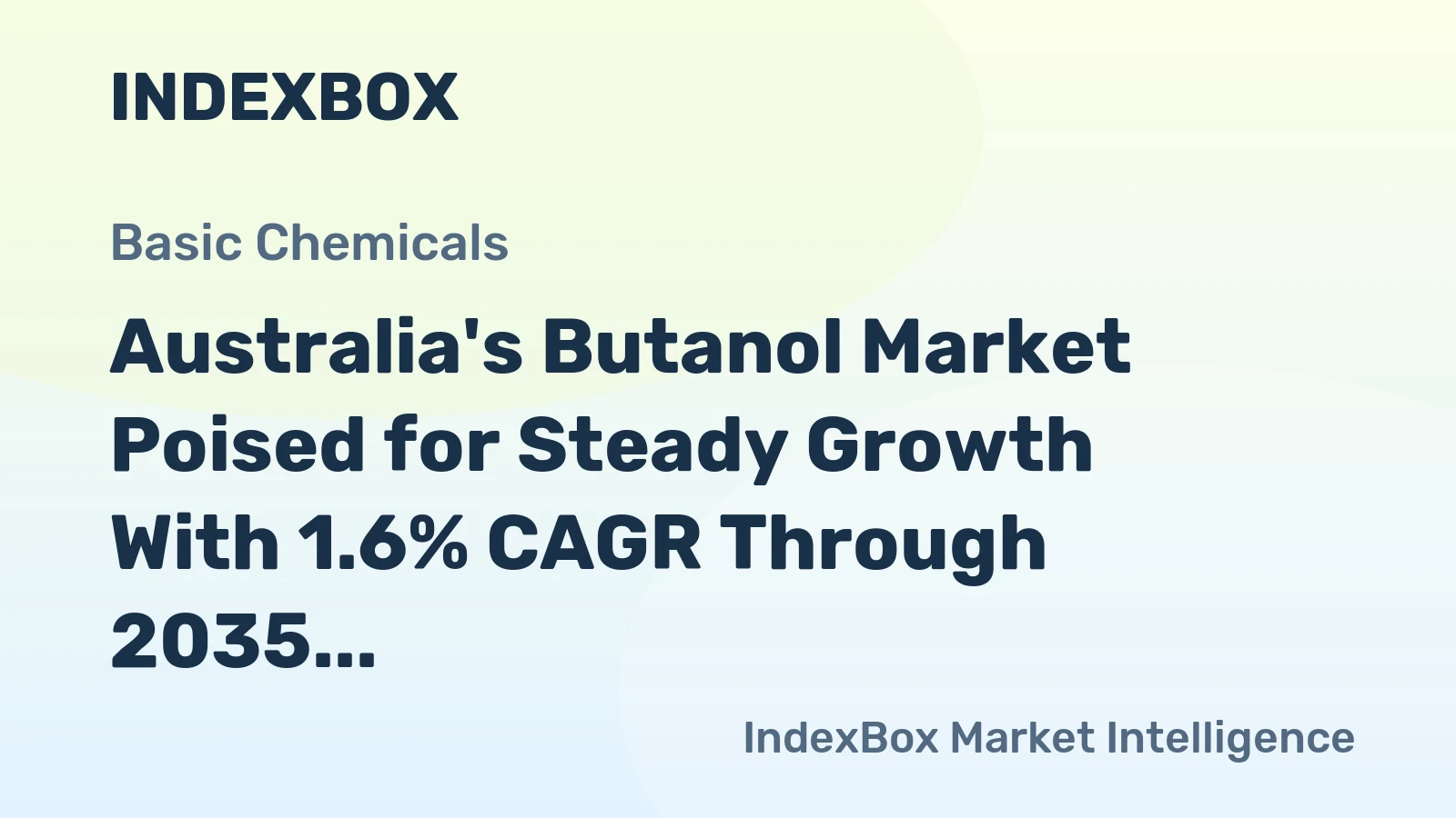Australia's Butanol Market Poised for Steady Growth With 1.6% CAGR Through 2035