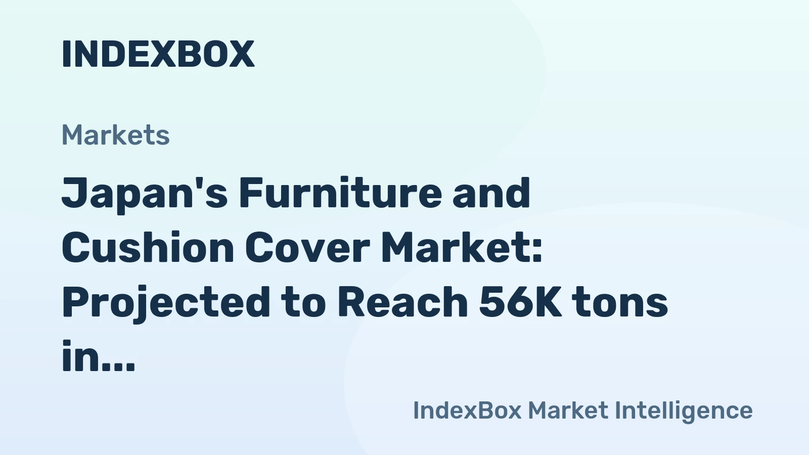 Japan's Furniture and Cushion Cover Market: Projected to Reach 56K tons in Volume and $3.9B in Value by 2035